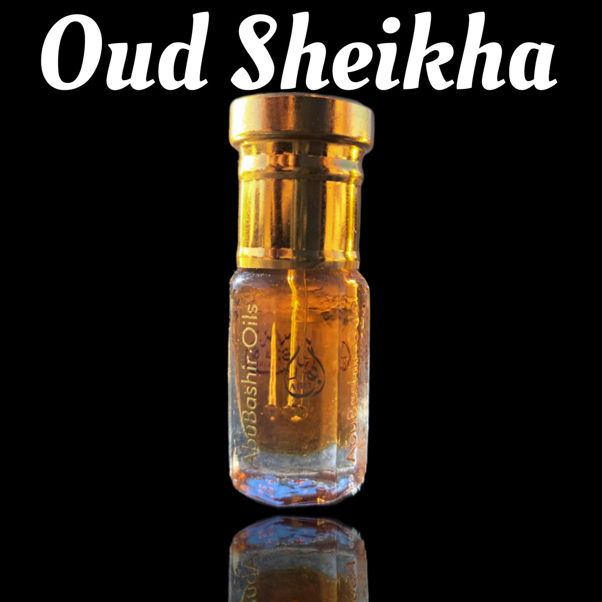 Oud Sheikha Oil - Elegant Arabian Perfume – AbuBashir Oils
